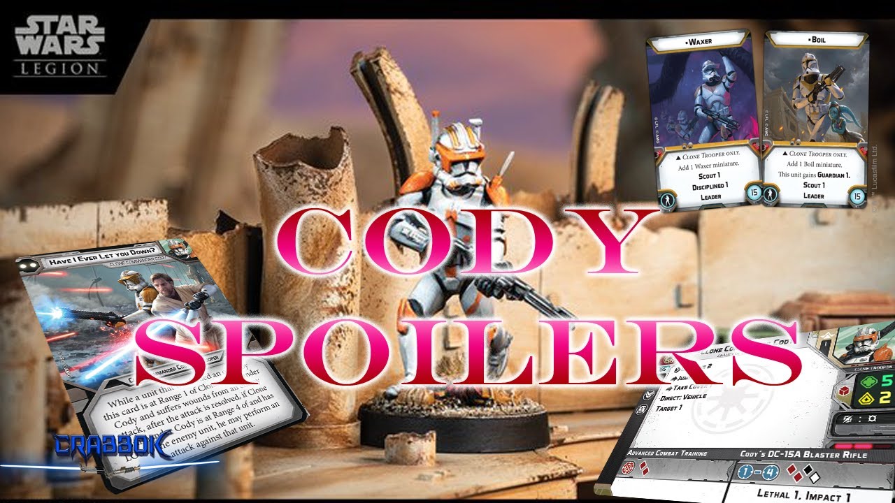 Clone Commander Cody Spoilers! Let's talk about those Command Cards ...