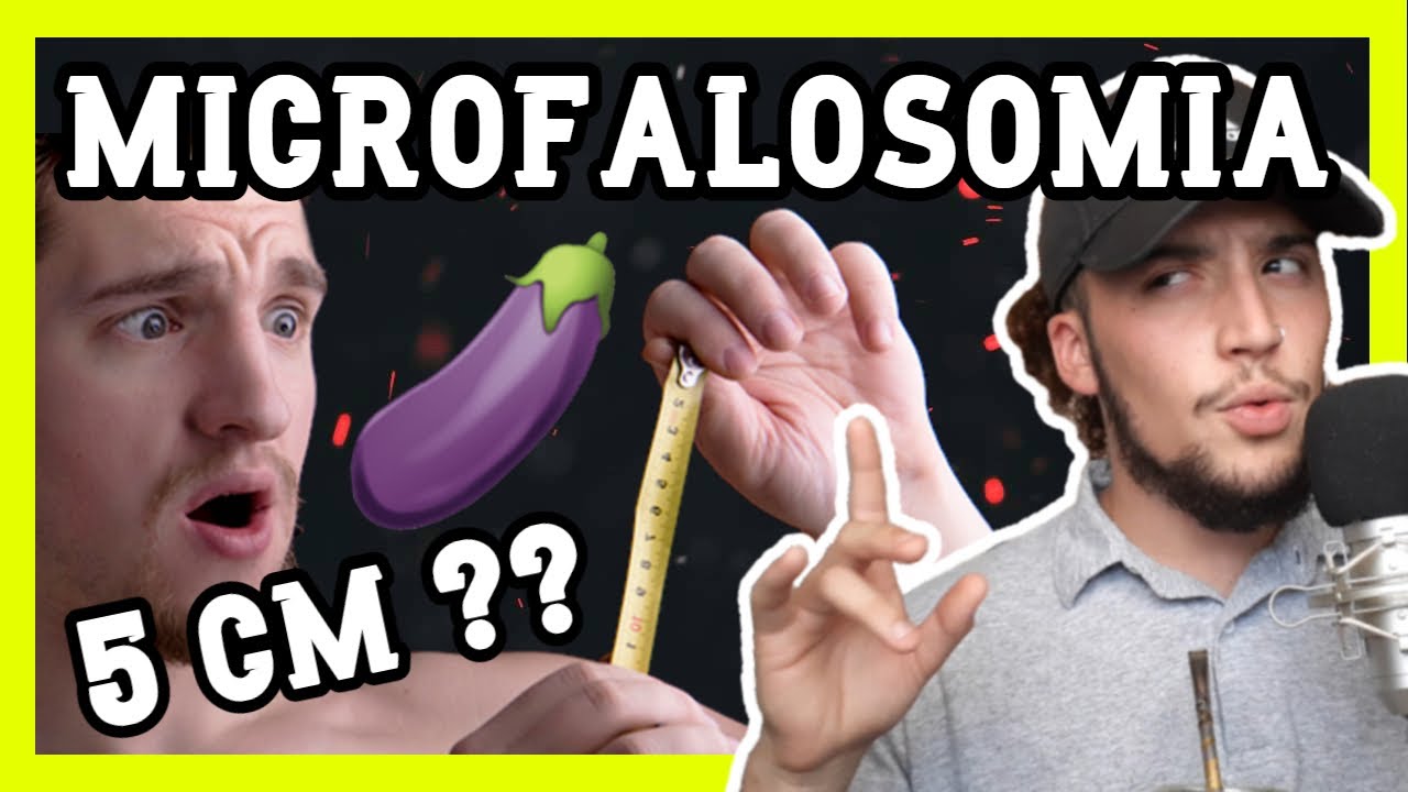 🍆MICROFALOSOMIA: La PEOR PESADILLA de muchos🍆 | ¿Qué es? - YouTube