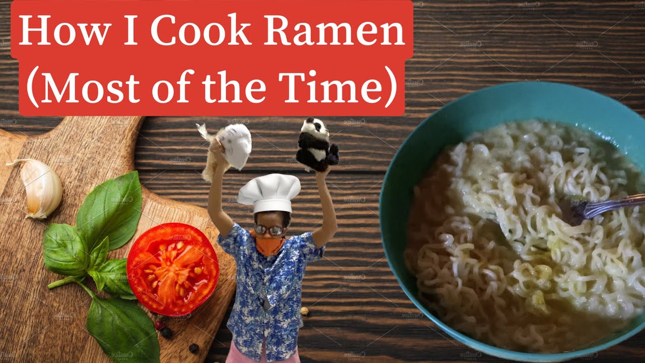 How I Cook Ramen (Most of the Time)! - YouTube