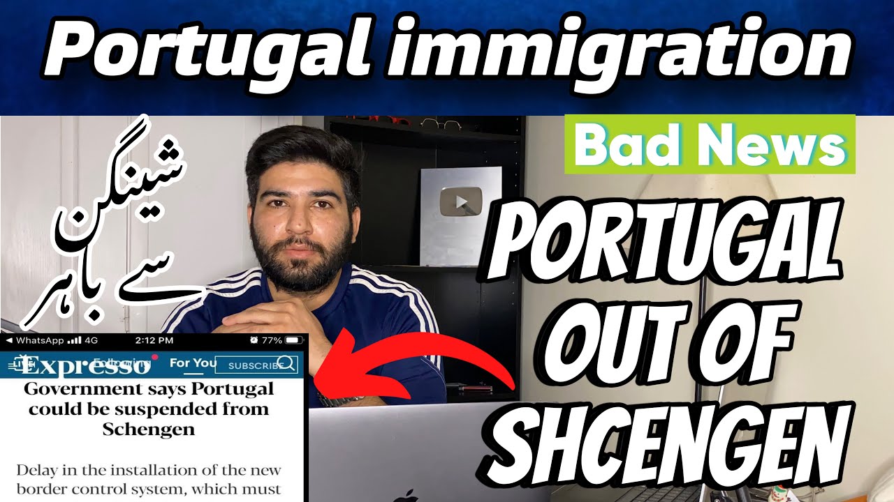 Bad News Portugal Could Be Suspended From Schengen Zone | Portugal ...