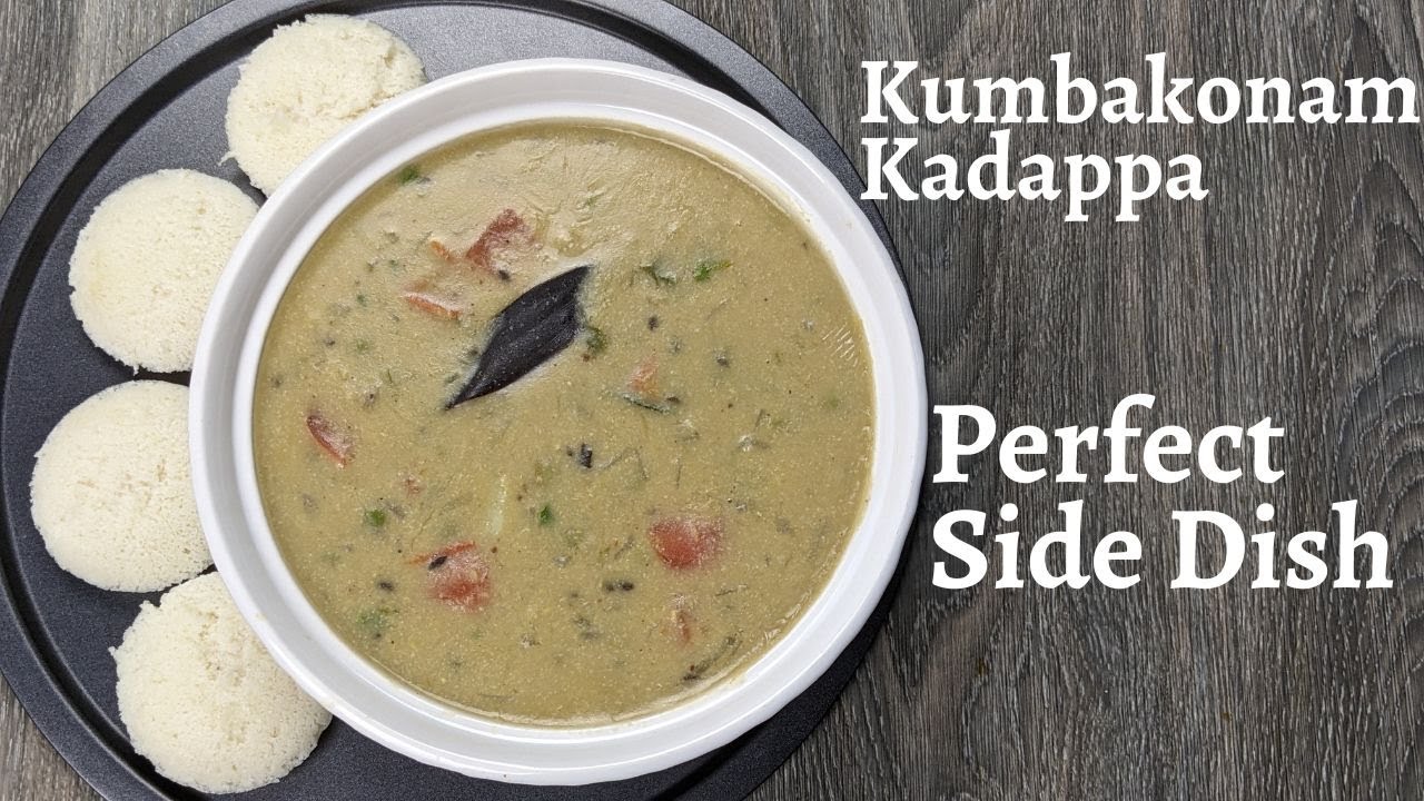Kumbakonam Kadappa | Perfect Side Dish For Idly Dosa | Healthy Tiffin ...