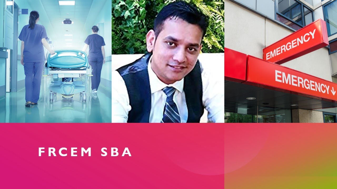 FRCEM/MRCEM SBA Part 5 #MRCEM #EM #SajjadPathan #MEM #MBBS #FRCEM #ABEM ...