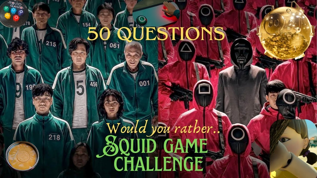 Squid Game Would you Rather Trivia Quiz Challenge! Hardest Choices # ...
