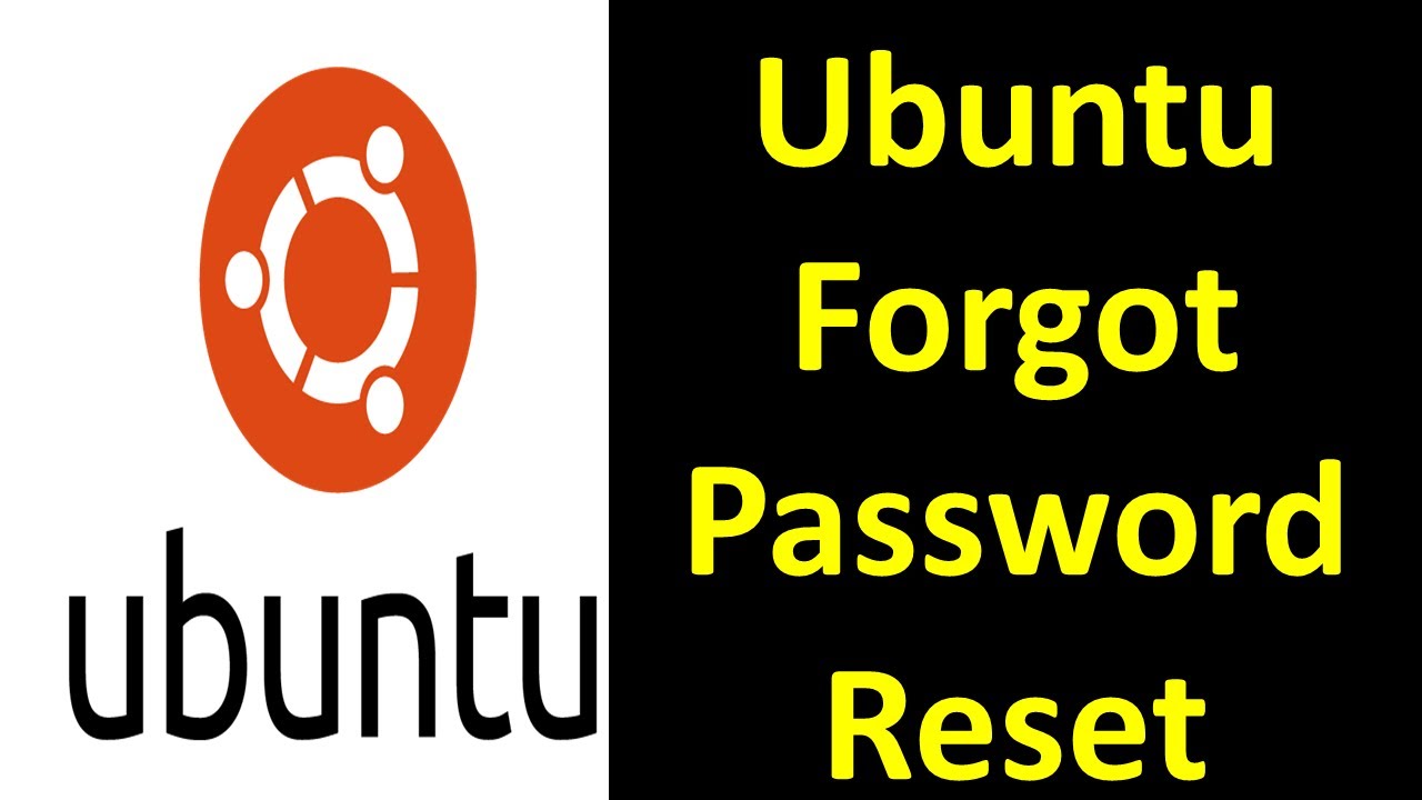 Reset Ubuntu Password How To Reset Ubuntu Password Ubuntu Forgot reset-ubuntu-password-how-to-reset-ubuntu-password-ubuntu-forgot