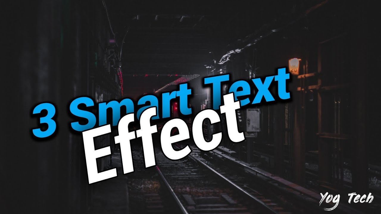 3 Smart Text effects for youtuber || By Yog Tech - YouTube