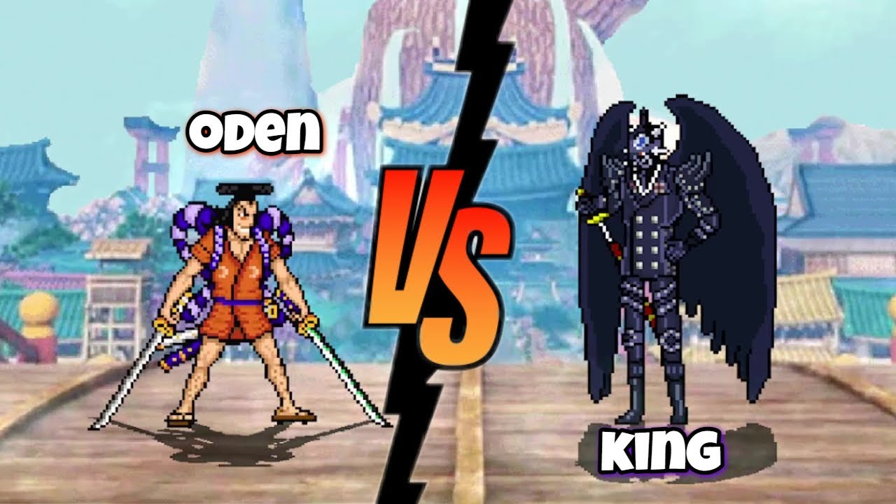 Oden Vs King one piece fights / mugen - YouTube