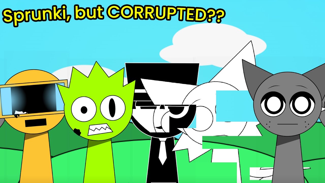 Sprunki, but CORRUPTED?? - YouTube