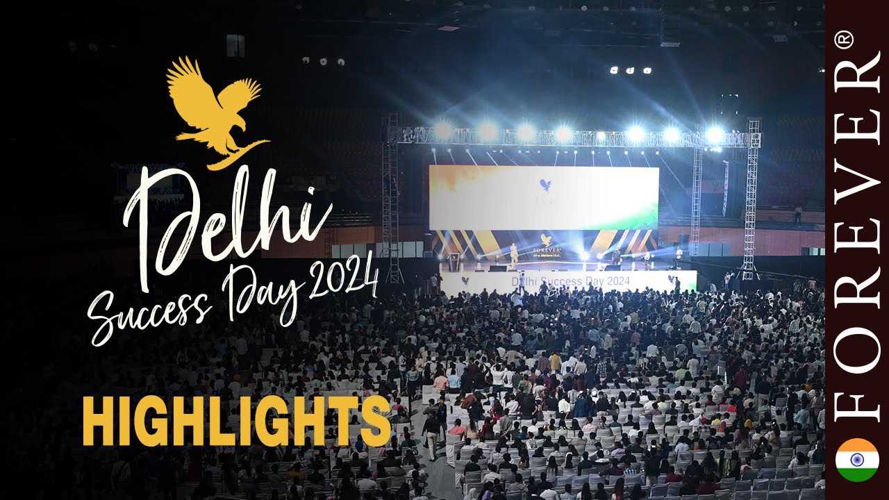 Delhi Success Day Highlights | July 2024 | Forever Living India - YouTube