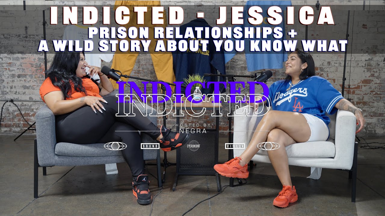 Indicted -Jessica - Prison Relationships + A Wild Story about You Know ...