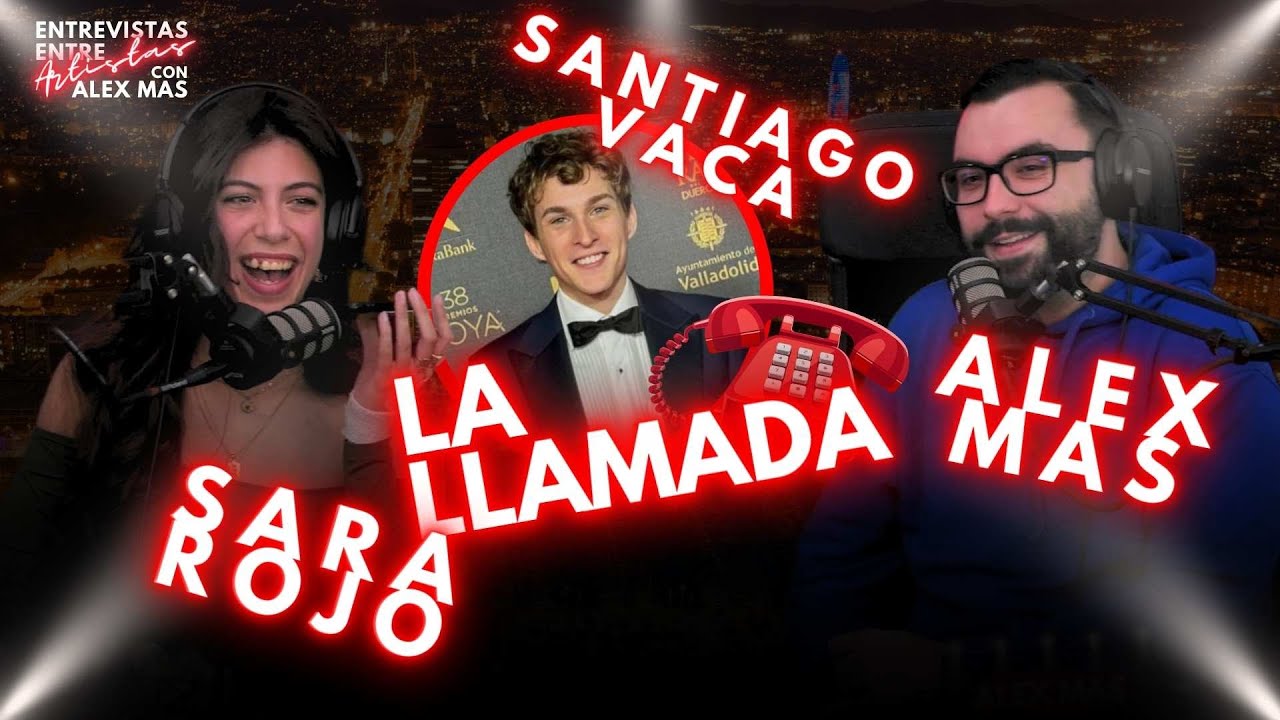 SARA ROJO LLAMA A SANTIAGO VACA NARVAJA - YouTube