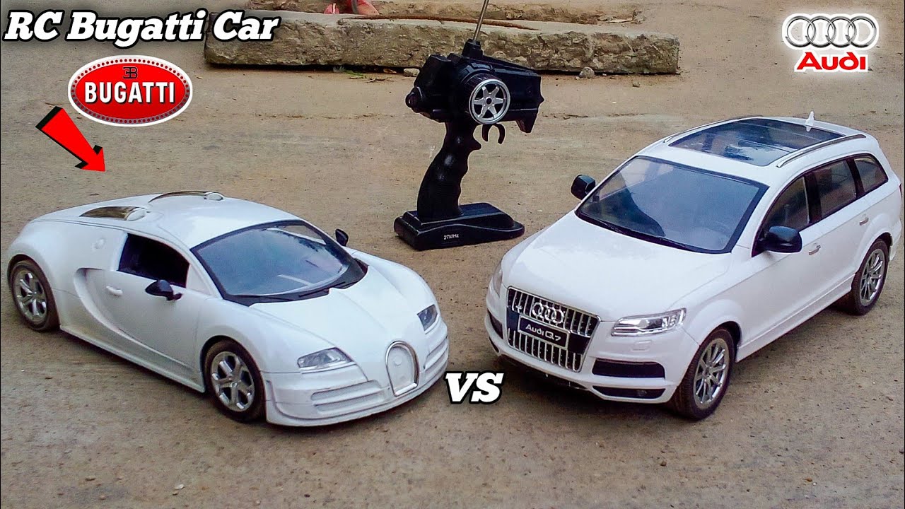 Remote Control CAR Race Audi q7 VS Bugatti Veyron Unboxing & Testing ...
