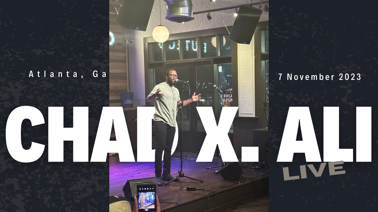 Chad X. Ali Live | Atlanta, Ga | November 7, 2023. - YouTube