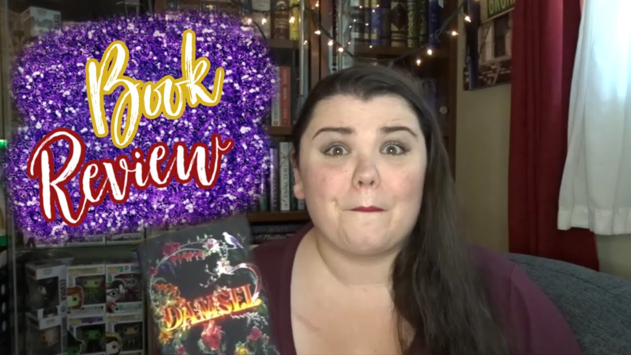 BOOK REVIEW (NO SPOILERS) - Damsel by Elana K. Arnold from Sincerely Sam - YouTube