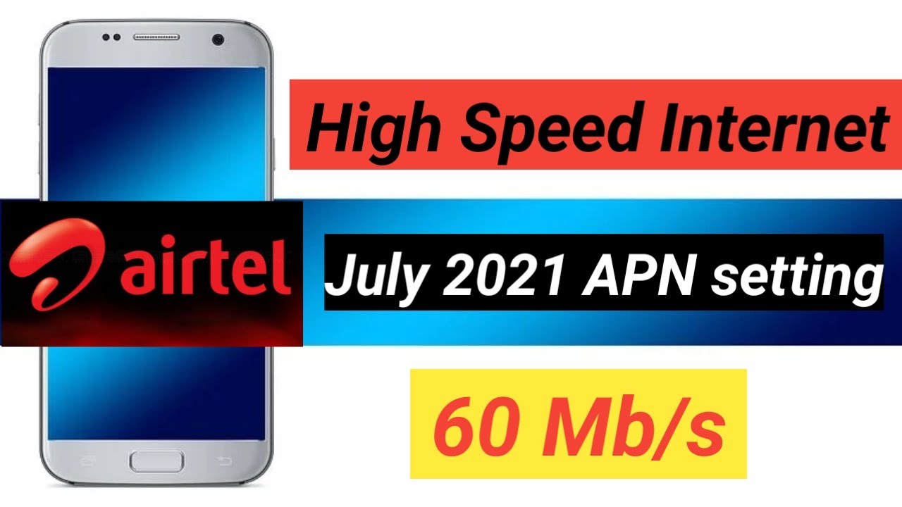 Airtel High Speed Net | How to increase Internet Speed in Airtel | APN ...