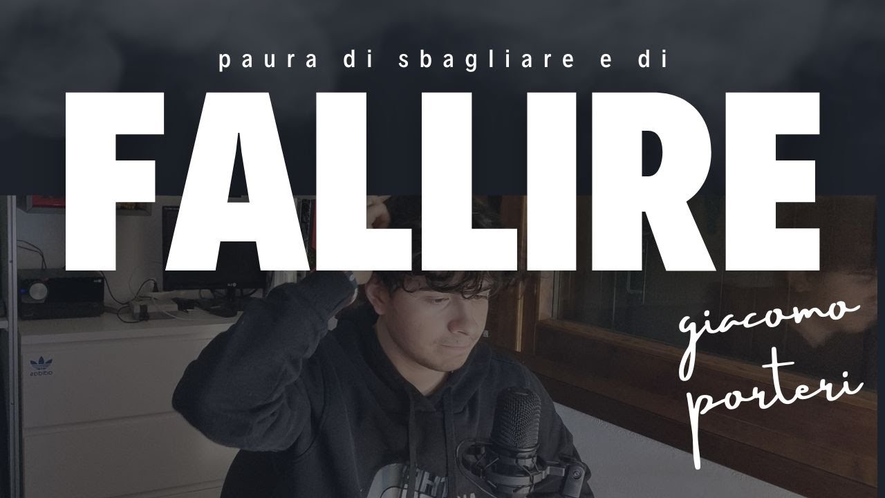 Paura di sbagliare e di fallire... - YouTube