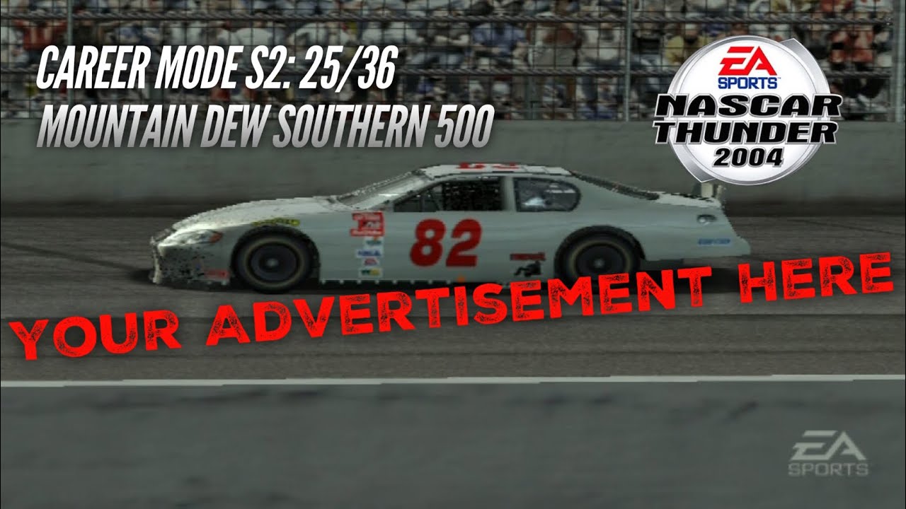 (Your Advertisement Here) Nascar Thunder 2004 Career Mode S2: Race 25/ ...