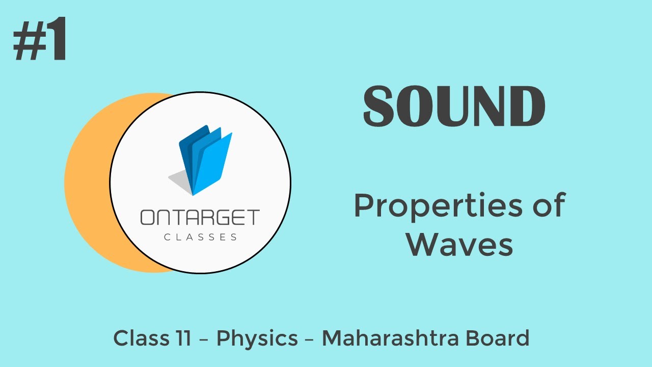 Properties of Wave | Sound | Class 11 | Physics - YouTube