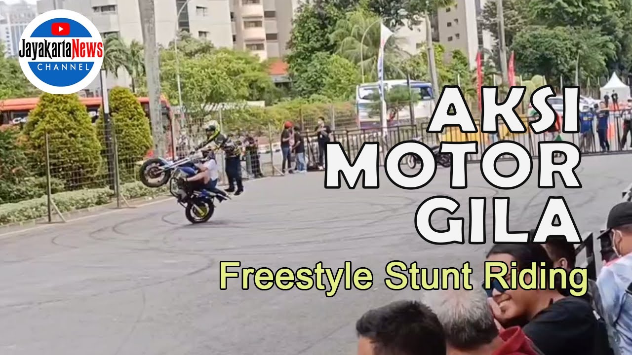 AKSI MOTOR GILA | Freestyle Stunt Riding - YouTube