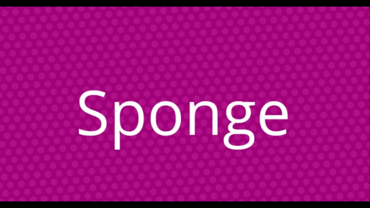 Sponge - YouTube