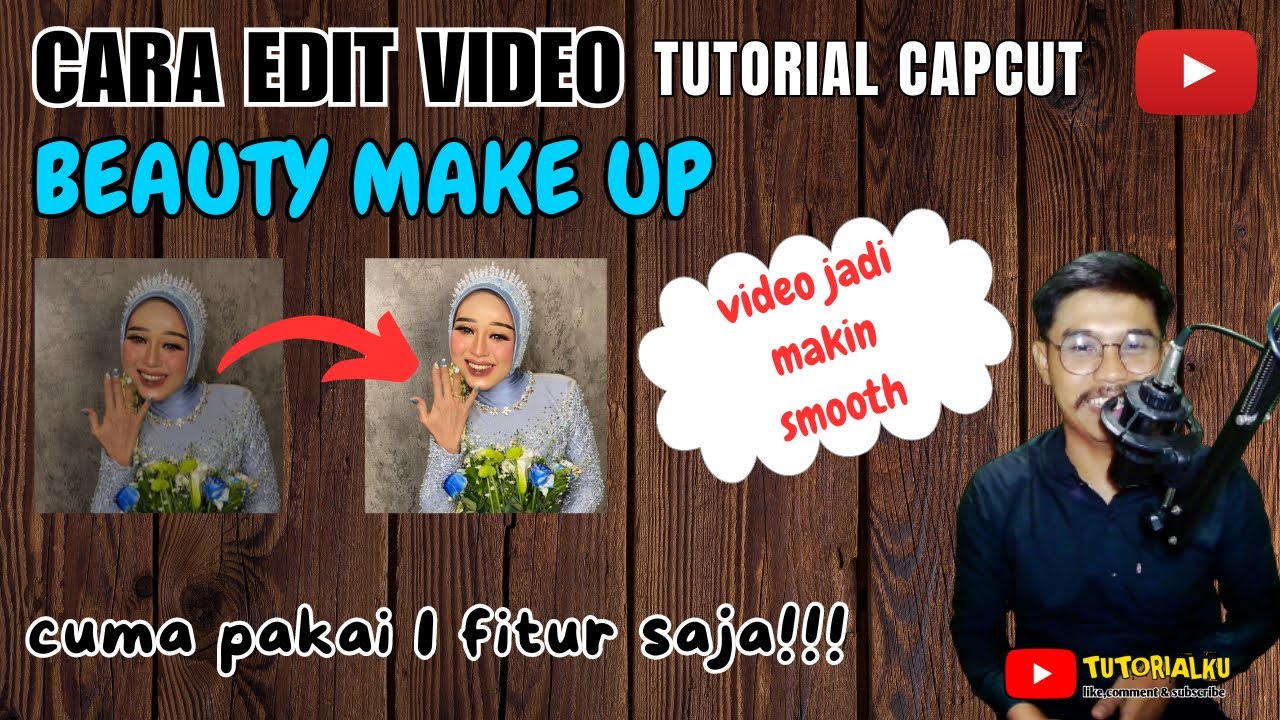 Cara Mudah Edit Video Beauty Make Up di CAPCUT | Tutorial Capcut - YouTube