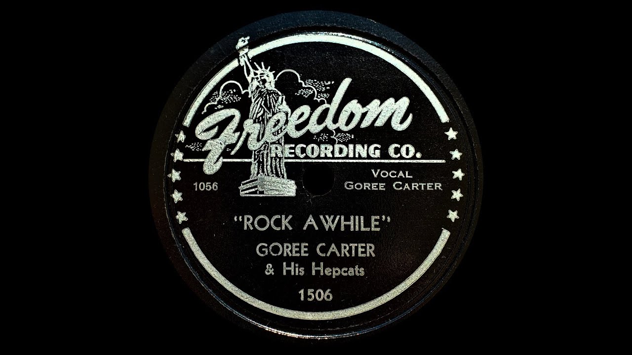 Rock A While (1949)-Goree Carter and His Hepcats - YouTube