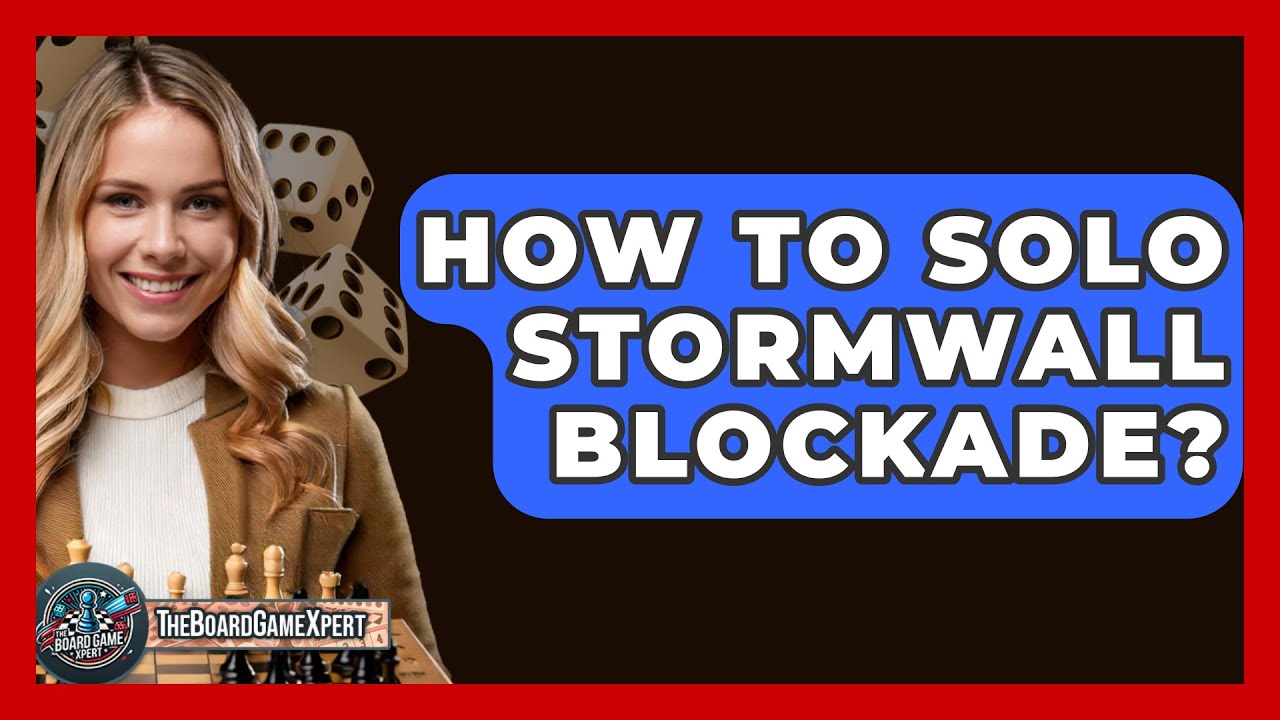 How To Solo Stormwall Blockade? - The Board Game Xpert - YouTube