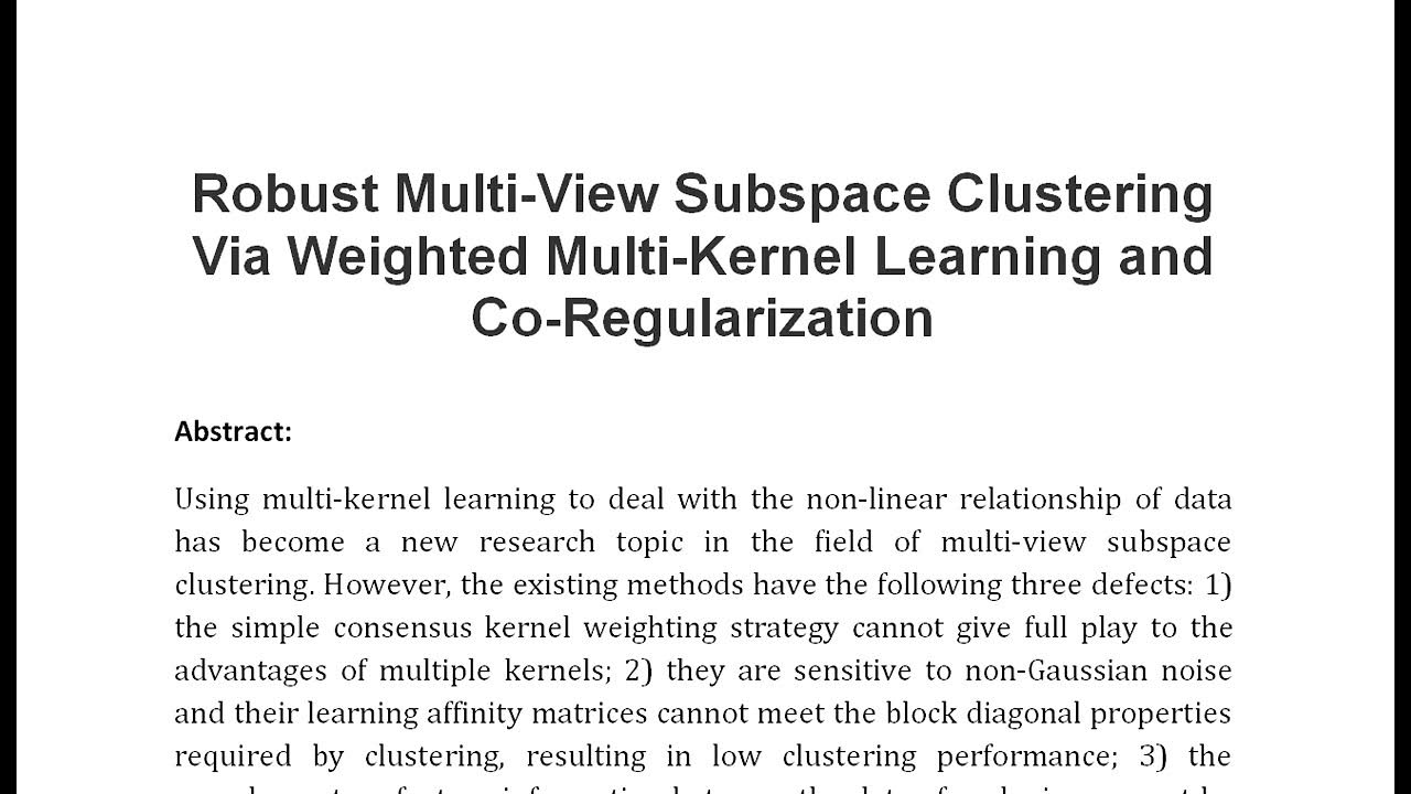 Robust Multi View Subspace Clustering Via Weighted Multi Kernel Learning and Co Regularization ...