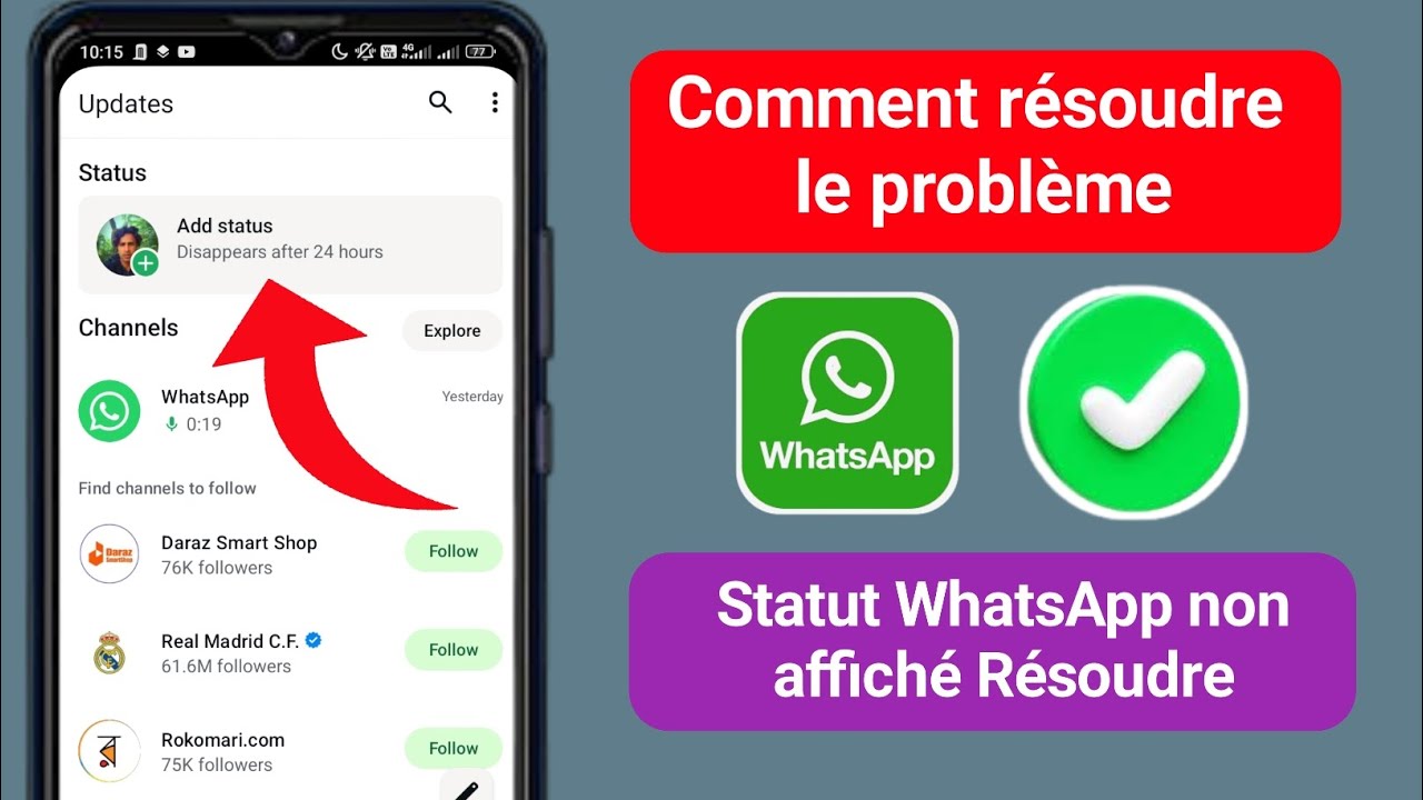 Comment résoudre le problème de statut WhatsApp qui ne s'affiche pas ...