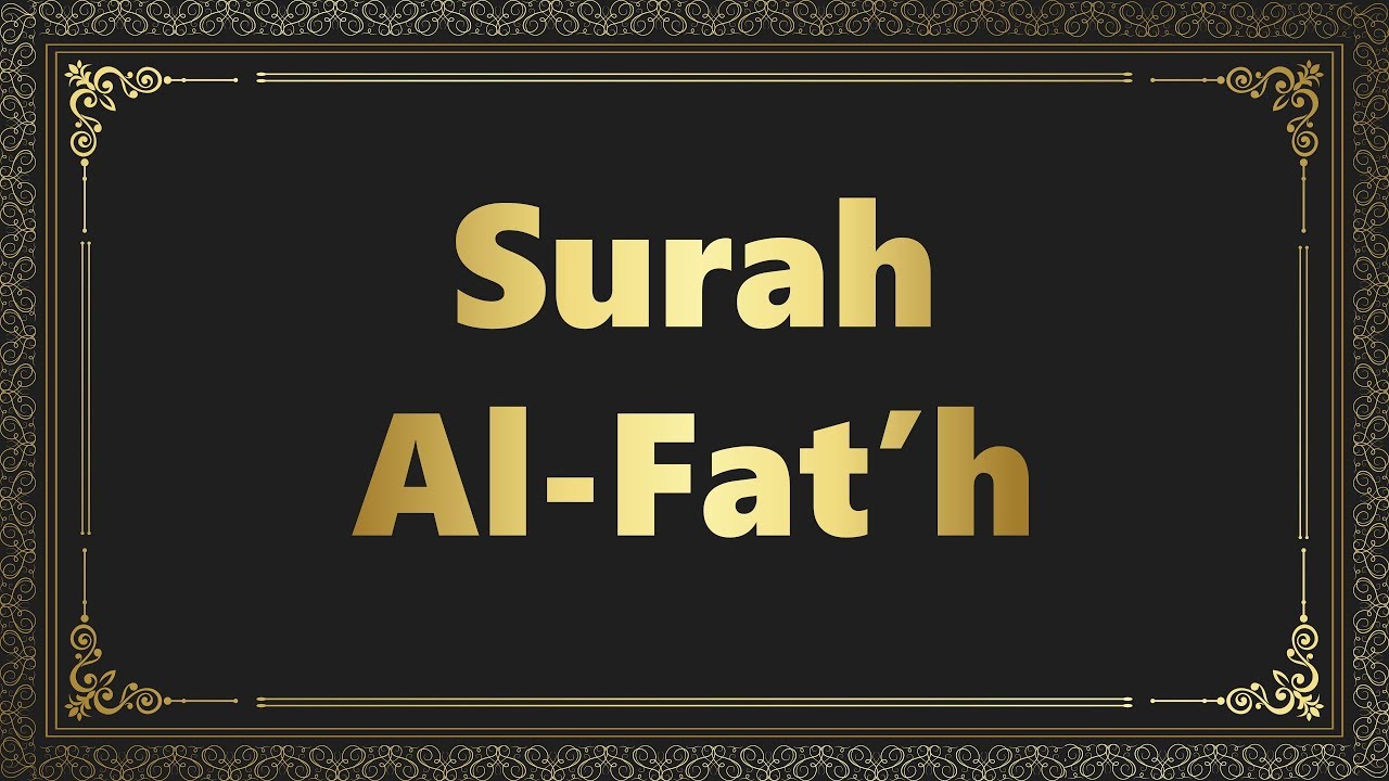 Surah Al Fath (The Victory) - Recitation - YouTube