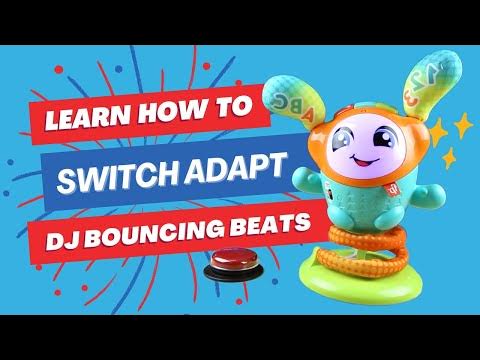 Switch Adapted Fisher-Price DJ Bouncing Beats for Inclusive Play | Making Play Possible - YouTube
