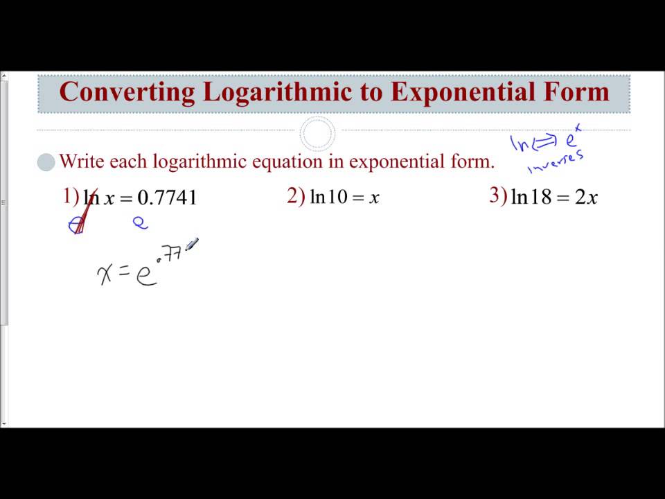 Lesson 8.7 - Converting from Logarithmic to Exponential Form - YouTube