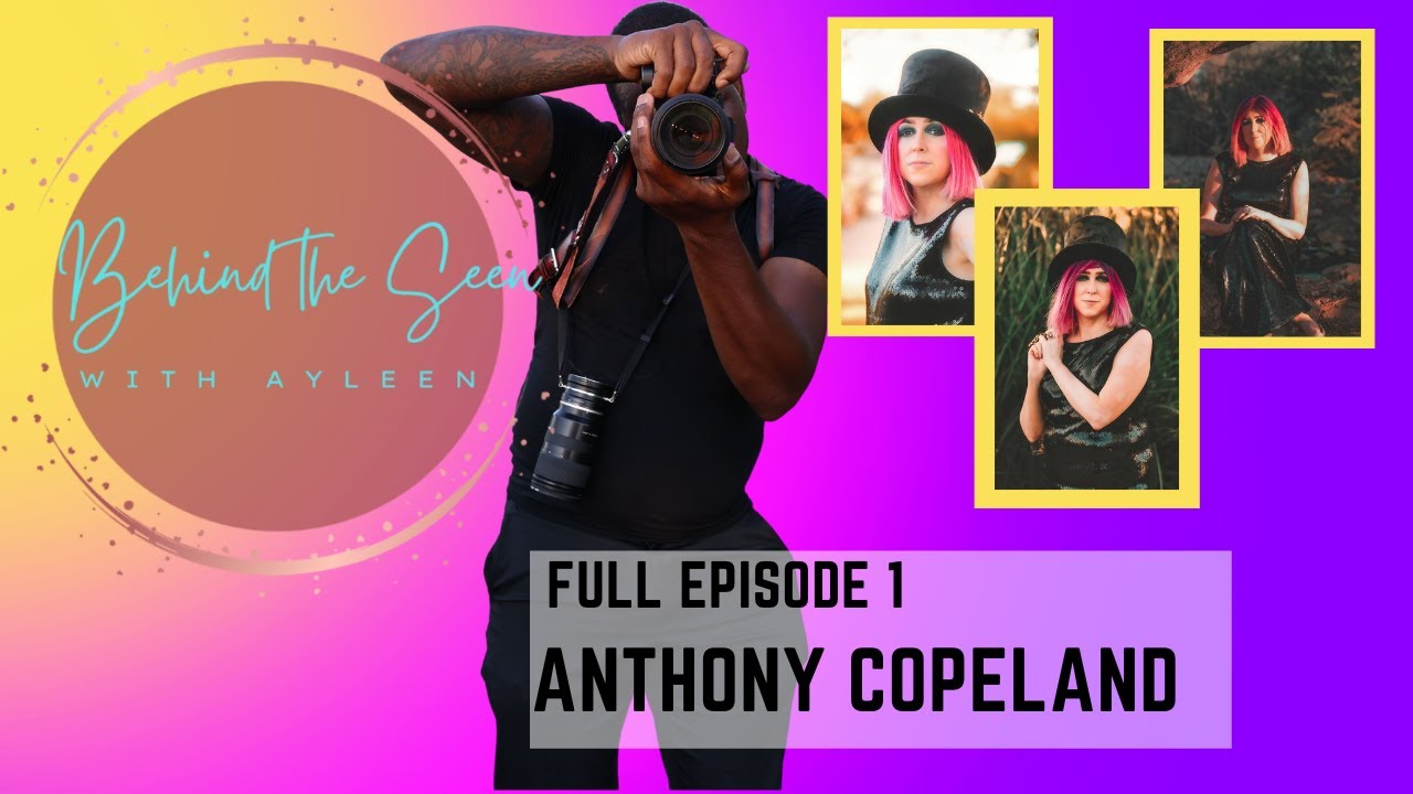 Behind the Seen With Ayleen. Episode one - Anthony Copeland - YouTube