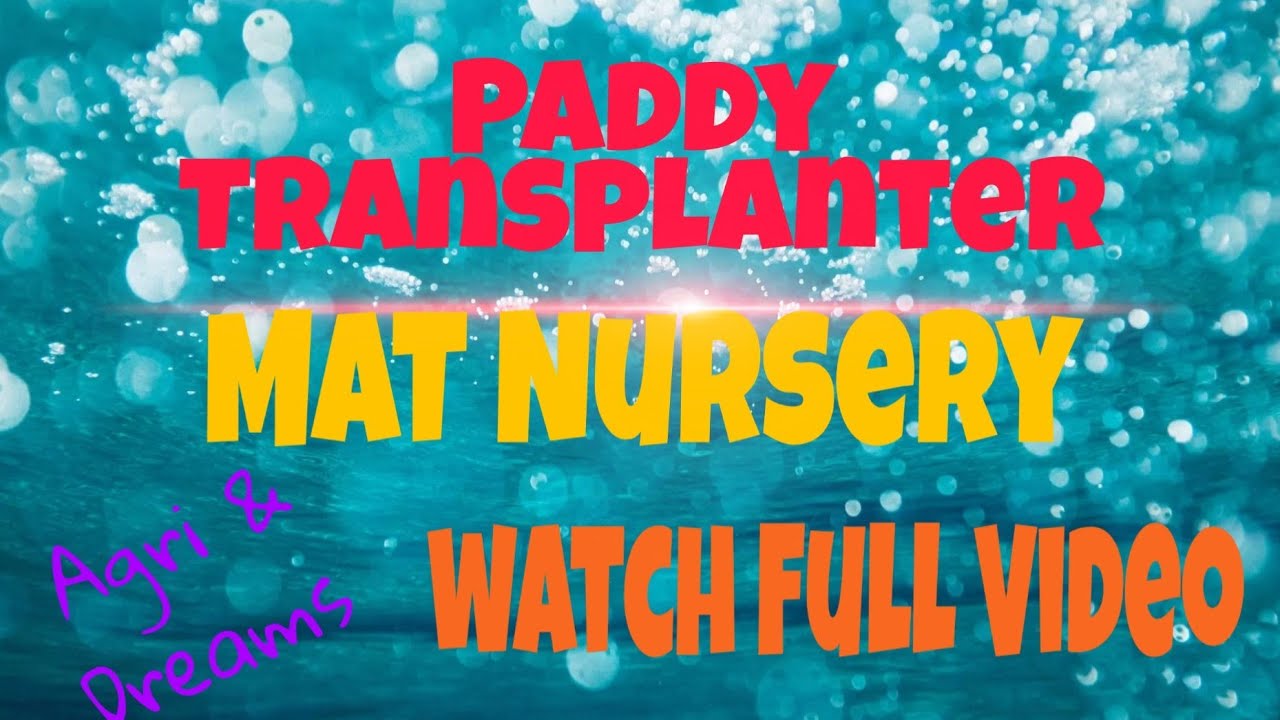MAT Nursery -Paddy Transplanter - YouTube