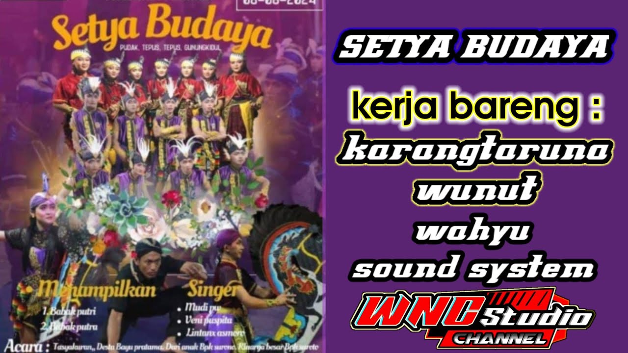 SETYA BUDAYA live perfomance wunut sumberwungu tepus - YouTube