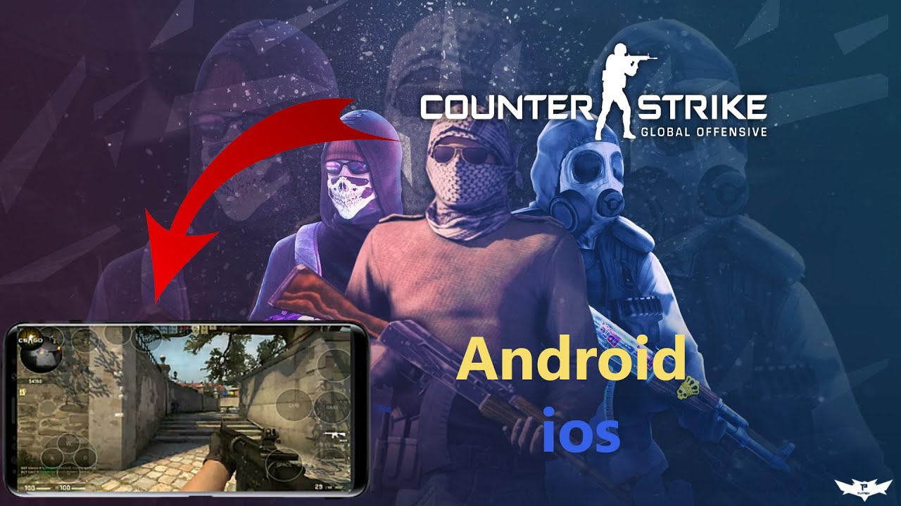 Counter Strike Global Offensive Mobile 🔥 Android and IOS Gameplay 👈 ...