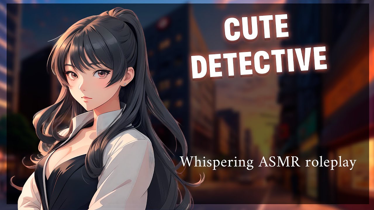 ASMR Whispering - Cute Detective - YouTube