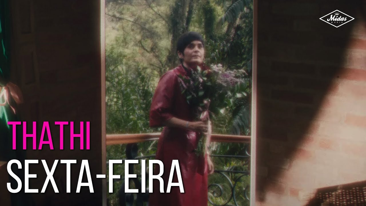 Thathi - Sexta-feria (Videoclipe Oficial) - YouTube