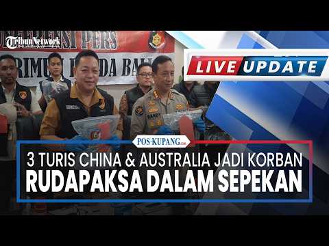 🔴3 Turis China dan Australia Jadi Korban Rudapaksa dalam Sepekan di Bali, Polisi Beri Peringatan