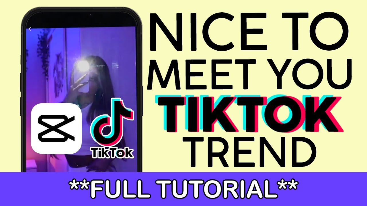 How to Create Nice to Meet You Video Trend on Tiktok | Full Tutorial ...