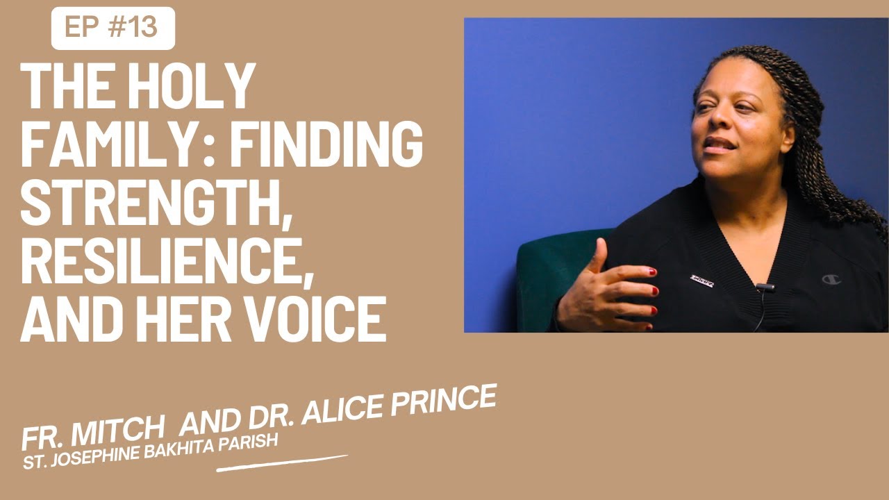 The Holy Family Finding Strength, Resilience, and Her Voice Bakhita’s ...