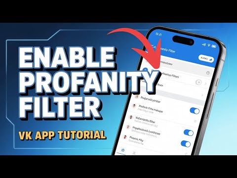 How to Enable Profanity Filter in VK App