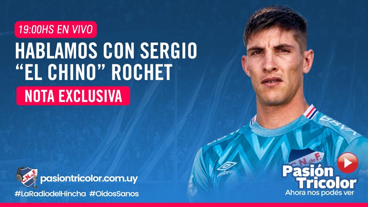 Hablamos con Sergio "EL CHINO" Rochet en vivo - YouTube
