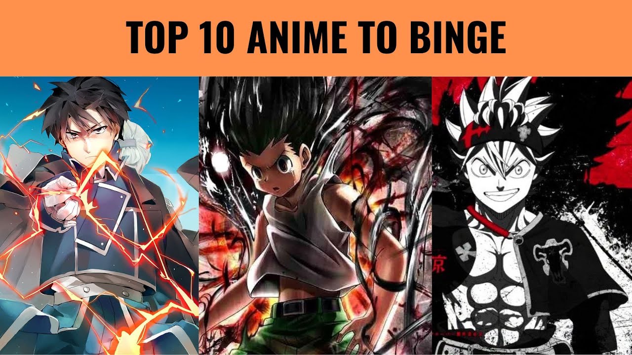 Top 10 Anime To Binge - YouTube