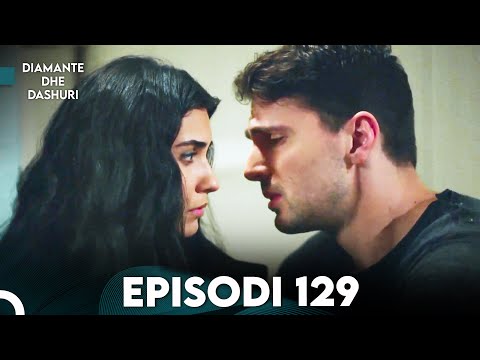 Diamante dhe Dashuri - Episodi 129 | Kara Para Ask
