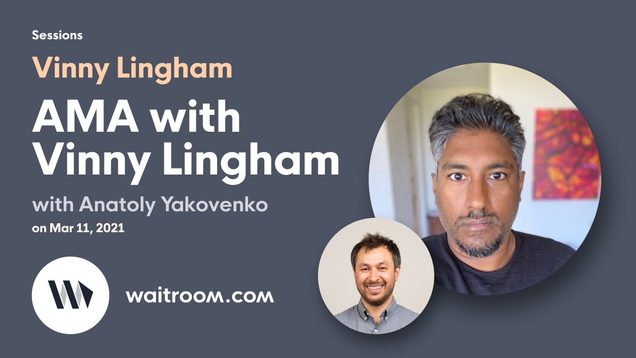 Waitroom | Civic AMA with Vinny Lingham and Anatoly Yakovenko - YouTube