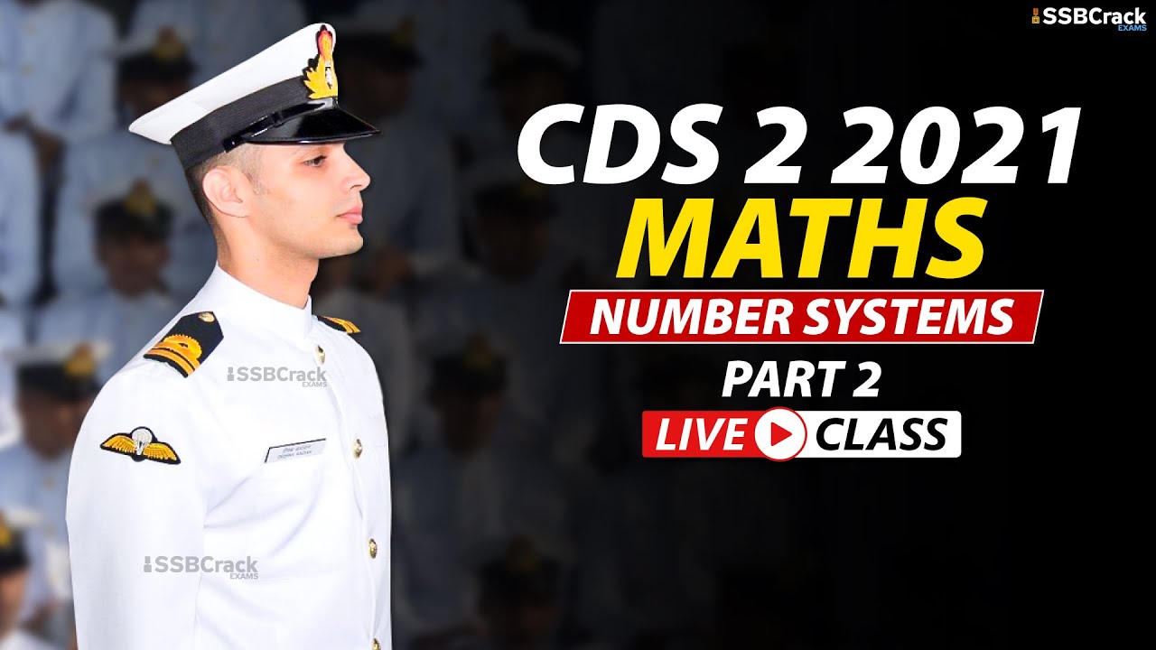 CDS 2 2021 | 500 Most Expected Questions in Maths | Number Systems Live ...