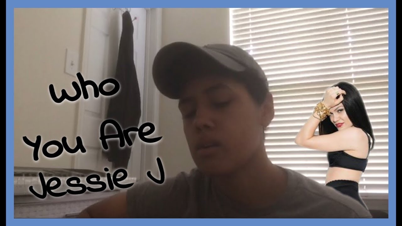 who you are jessie j cover - YouTube
