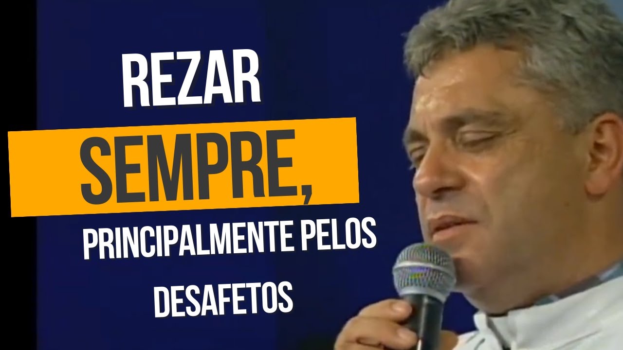 Rezar sempre, principalmente pelos desafetos - Oração pela beatificação ...