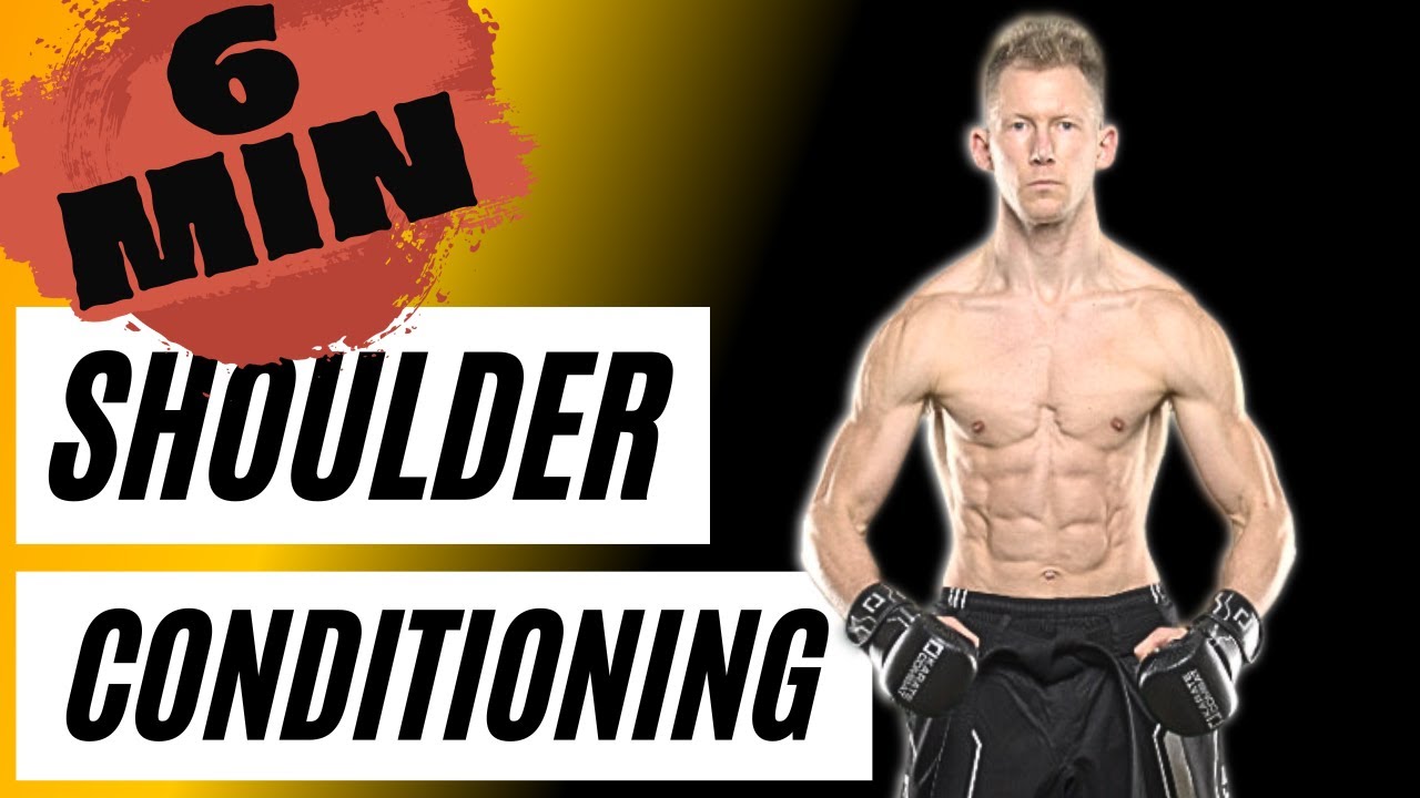 6 Min Shoulder Conditioning For Fighters - YouTube