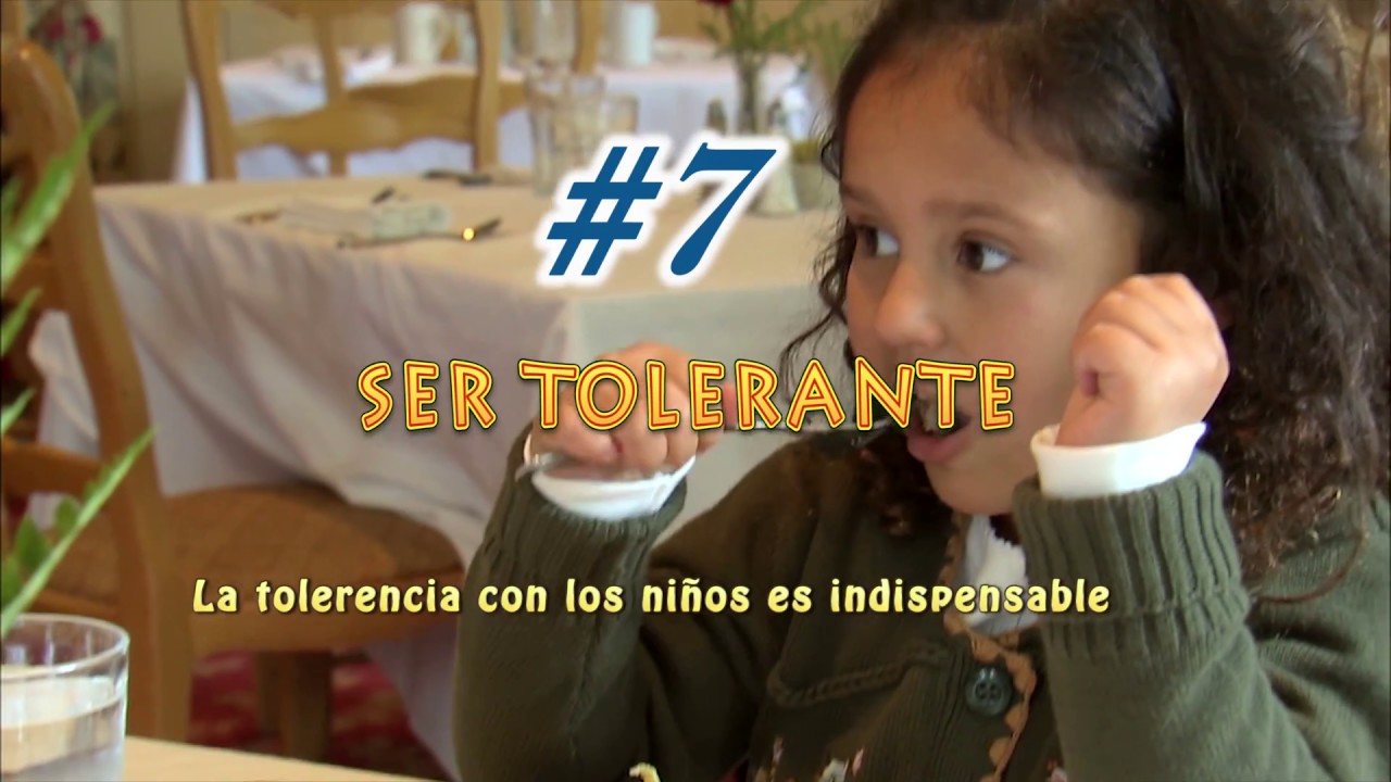 SER TOLERANTE: CONSEJOS PARA PADRES #7 - YouTube